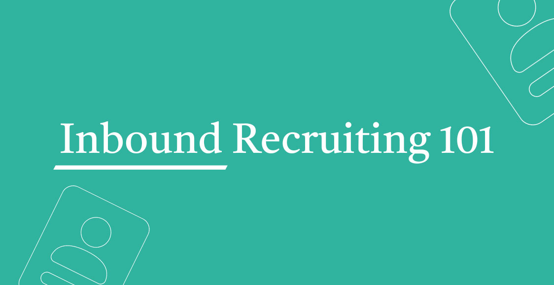 Inbound Recruiting 101: Creating a thriving talent pipeline - PageUp